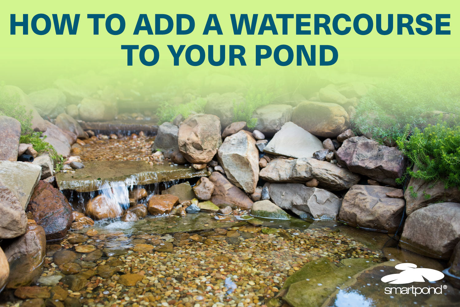 How to Add a Watercourse to your Pond – smartpond